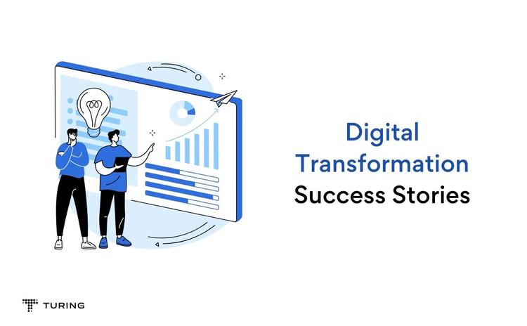 11 Real-Life Digital Transformation Examples That Inspire