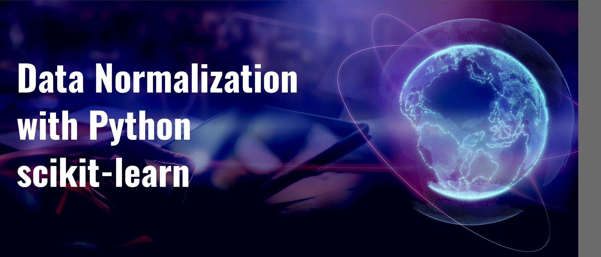 Data normalization with Python scikit-learn: Tips & tricks for Data Science